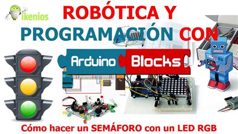 🤖🤖🤖06 robotica con arduinoblocks youtube