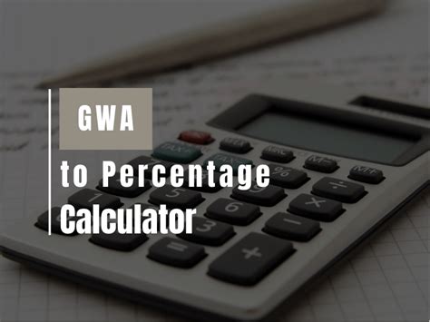 Gwa To Percentage Calculator • Gwacalculator
