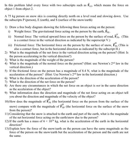 In This Problem Label Every Force With Two Subscripts