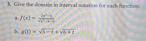 solved 3 give the domain in interval notation for each