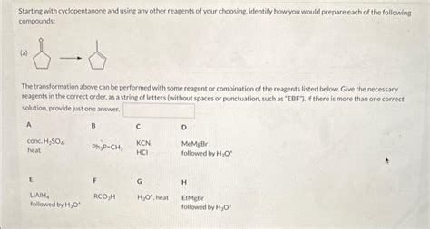 Solved Starting With Cyclopentanone And Using Any Other