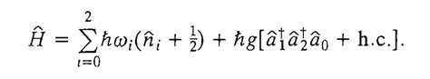 Operators Hamiltonian In Non Linear Optics Physics Stack Exchange