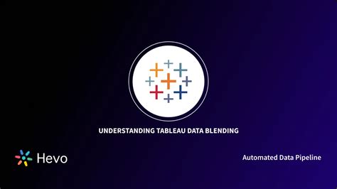 What Is Data Blending In Tableau And How To Implement I Learn Hevo