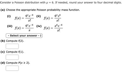 solved consider a poisson distribution with u 6 if