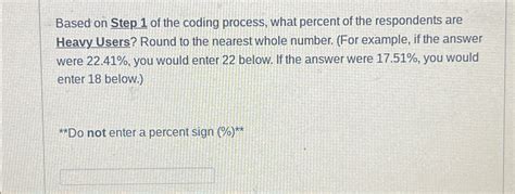 Based On Step 1 of The Coding Process What Percent Based On Step 1 of The Coding Process What Percent