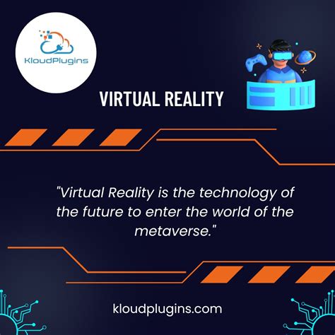 Kloudplugins On Linkedin Virtual Reality Is The Technology Of The