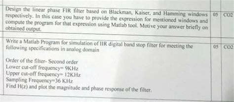 Solved Design The Linear Phase FiR Filter Based On Blackman Chegg