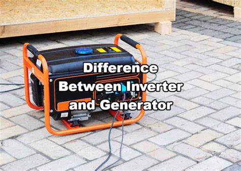 What Is The Difference Between A Generator And An Inverter PortablePowerRoundup