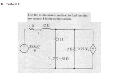 Solved Use The Mesh Current Method To Find The Phasor
