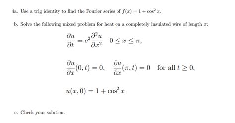 Solved 4a Use A Trig Identity To Find The Fourier Series Of