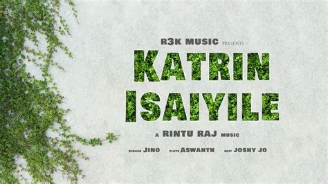 காற்றின் இசையிலே Katrin Isaiyile Rintu Raj Jino K V Aswanth R D