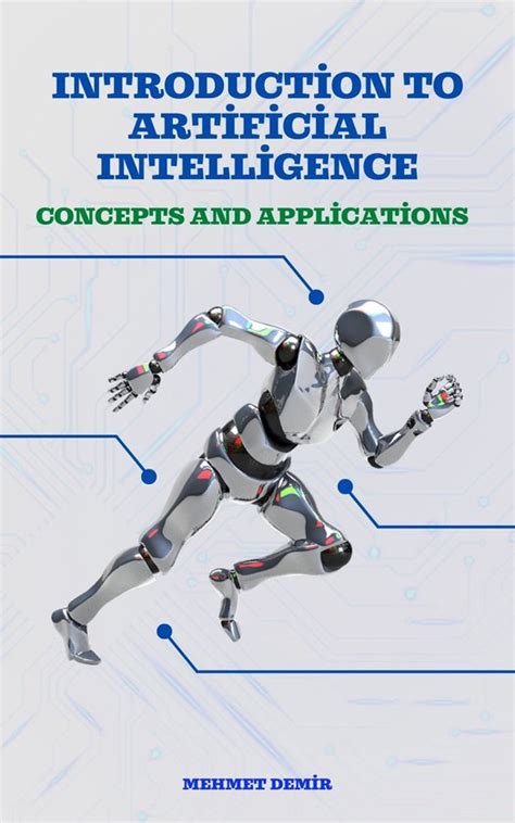 Introductİon To Artİfİcİal Intellİgence Concepts And Applİcatİons Ebook Mehmet