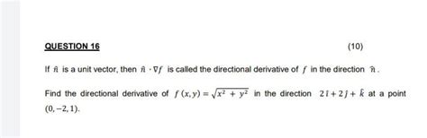 Solved If N Is A Unit Vector Then N F Is Called The Chegg