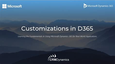Customizations To Microsoft D365 Youtube