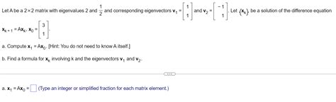 solved 1 1 1 let a be a 2x2 matrix with eigenvalues 2 and