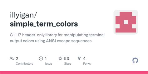 Github Illyigan Simple Term Colors C 17 Header Only Library For Manipulating Terminal Output