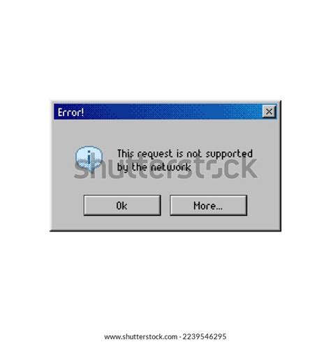 Error Message Window Request Not Supported Stock Vector Royalty Free