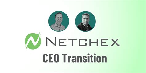 Netchex Founder Ceo Shifts Role And Welcomes New Ceo Netchex