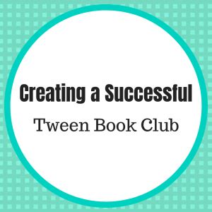 Creating A Successful Tween Book Club ALSC Blog