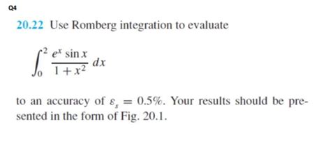 Solved 2022 Use Romberg Integration To Evaluate