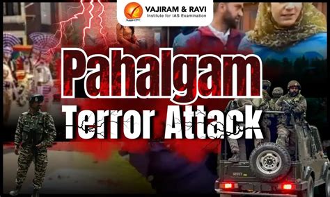 Pahalgam Terror Attack, Place, Implications and Consequences