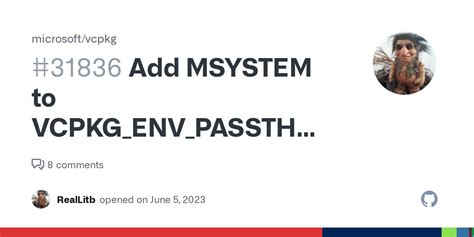 Add Msystem To Vcpkgenvpassthrough For Mingw Triplets · Issue 31836 · Microsoftvcpkg · Github