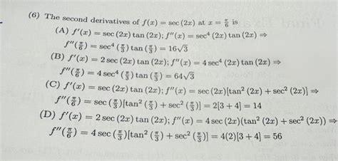 solved 5 the second derivatives of f x sec 2x at x 6π is