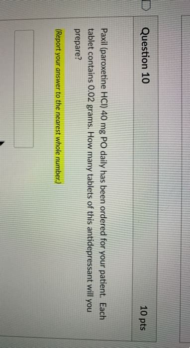 Solved Question 10 10 Pts Paxil Paroxetine Hci 40 Mg Po