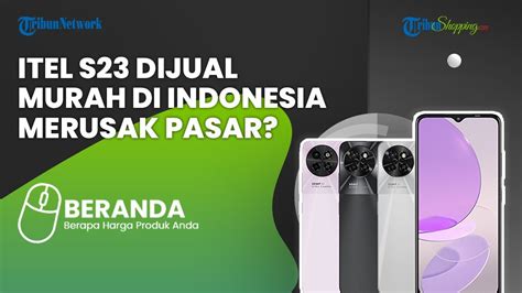 Lagi Lagi Ponsel Murah Rp Jutaan Masuk Ke Indonesia Ini Dia Spesifikasi Itel S Terbaru