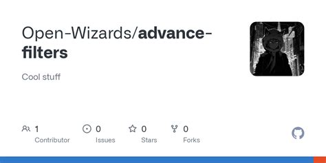 GitHub Open Wizards Advance Filters Cool Stuff