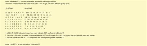 Solved Given The Blocks Of Dct Coefficients Below Answer