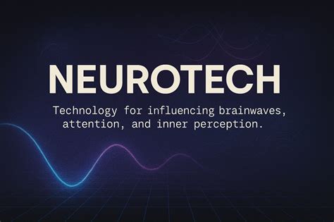 Neurotech Psychonaut Tech