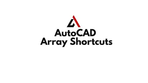AutoCAD Array Shortcuts For Efficiency How To Use Array Commands Efficiently For Repetitive