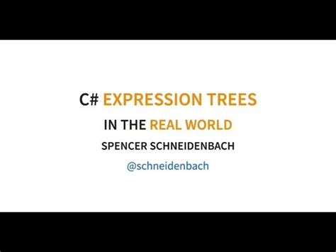 ndc conferences talk using c expression trees in the real world from
