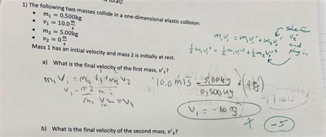 Solved The Following Two Masses Collide In A One Dimensional