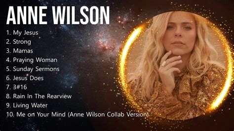 A N N E W I L S O N Top 10 Best Songs ~ Best Collection 2024 ~ Popular Songs - YouTube
