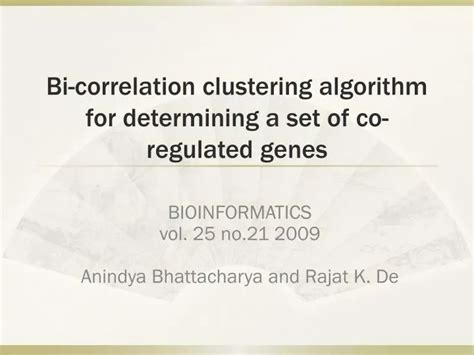 Ppt Bi Correlation Clustering Algorithm For Co Regulated Genes