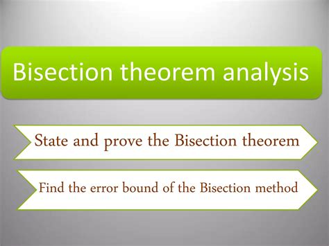 Bisection Theorem Proof And Convergence Analysis Pdf