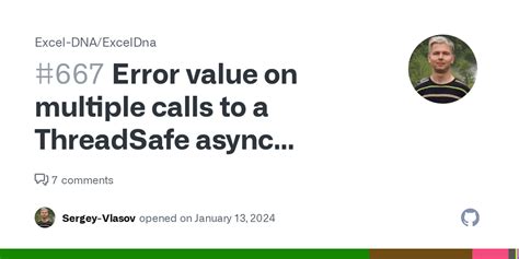Error Value On Multiple Calls To A ThreadSafe Async Function Issue Excel DNA ExcelDna