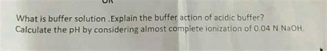 What Is Buffer Solution Explain The Buffer Action Of Acidic Buffer Calculate The PH By