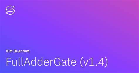 fulladdergate v1 4 ibm quantum documentation
