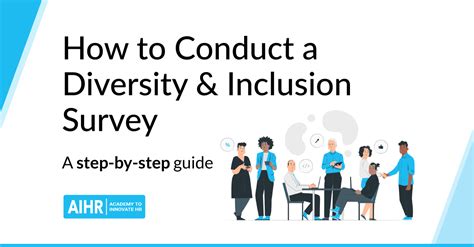 How To Conduct A Diversity Inclusion Survey A Step By Step Guide