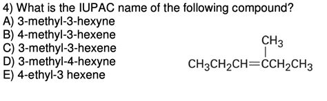 Solved 4 What Is The Iupac Name Of The Following Compound