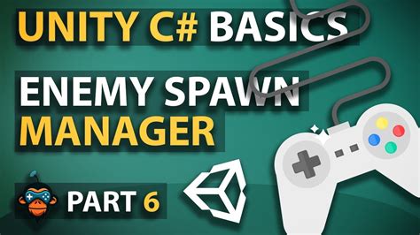 Unity C Basics Part 6 Enemy Spawn Manager Part 1 Youtube