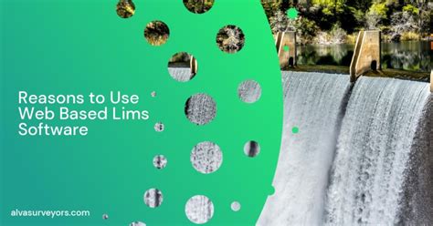 reasons to use web based lims software alva surveyors