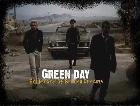 Boulevard Of Broken Dreams Greenday