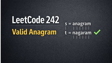 Leetcode 242 Valid Anagram C Explained Youtube