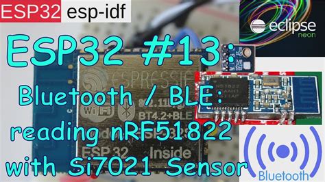 esp32 13 bluetooth client reading from nrf51822 server youtube