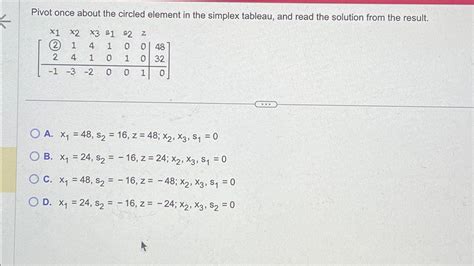 Pivot Once About The Circled Element In The Simplex