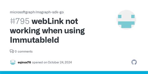 Weblink Not Working When Using Immutableid · Issue 795 · Microsoftgraphmsgraph Sdk Go · Github